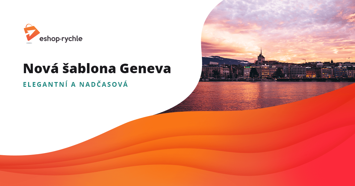 Nová šablona Geneva: Elegantní a nadčasová! | Blog Eshop-rychle.cz