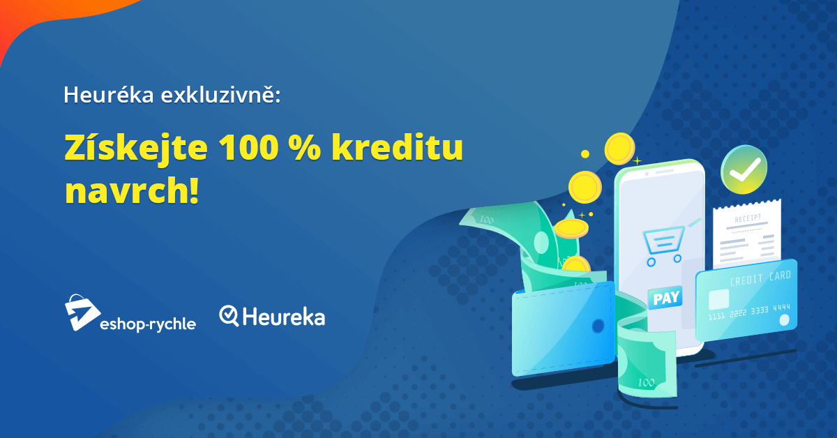 Heureka exkluzivně: 100 % kreditu zdarma! | Blog Eshop-rychle.cz