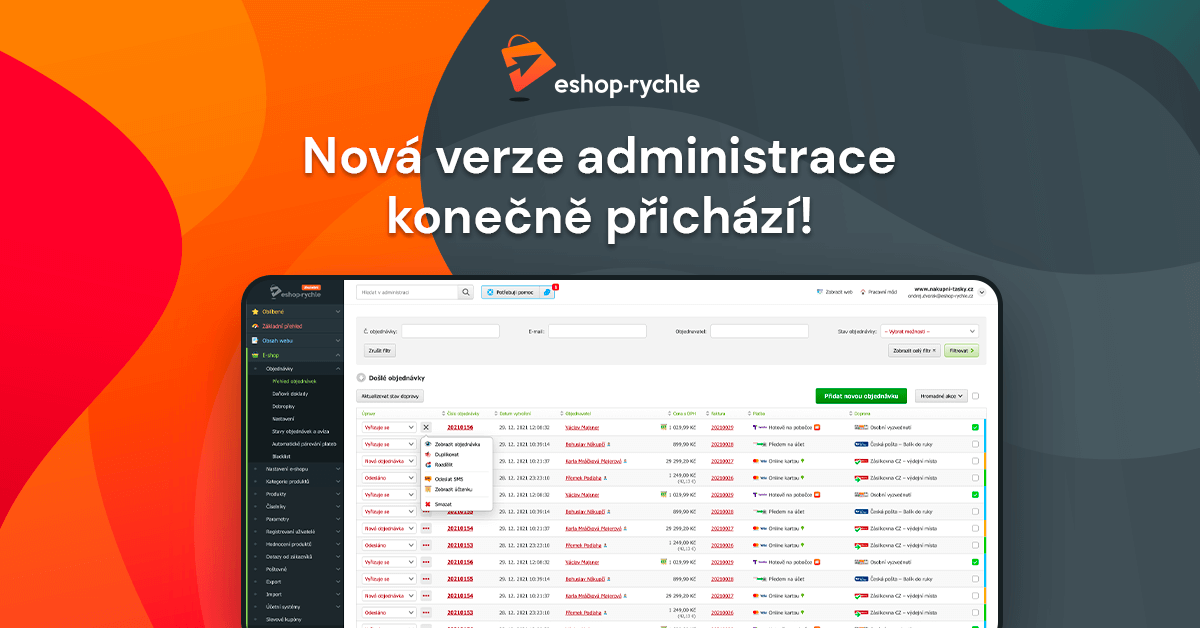 Nová verze administrace je tu! Jaké novinky přináší? | Blog Eshop-rychle.cz