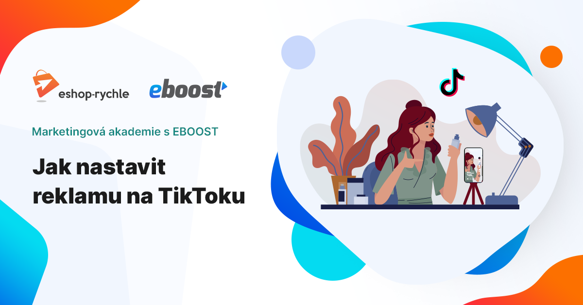 Marketingová akademie s EBOOST, 28. díl: Jak nastavit reklamu na ...