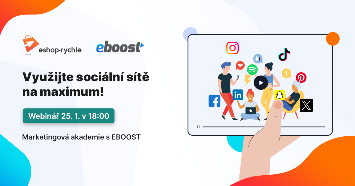 25. 1. v 18:00 nás čeká další webinář s EBOOST: Využijte sociální sítě na maximum! | Blog Eshop ...