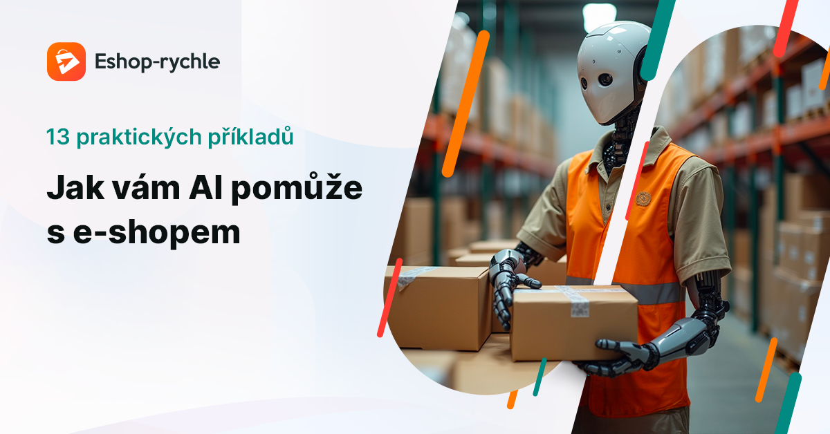13 praktických příkladů, jak vám AI pomůže s e-shopem | Blog Eshop ...